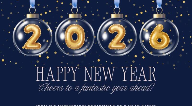 Mississippi DPS wishes public a safe New Year | Mississippi News Group